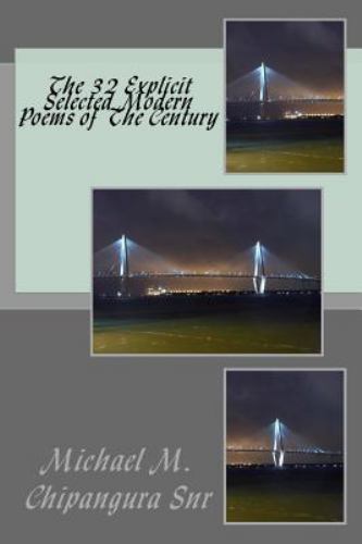 32 Explicit Selected Modern Poems of the Century : With High Technology ...