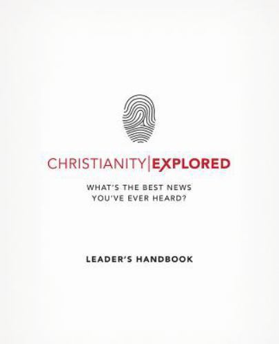 Christianity Explored Leader's Handbook Christianity Explored, Rico ...