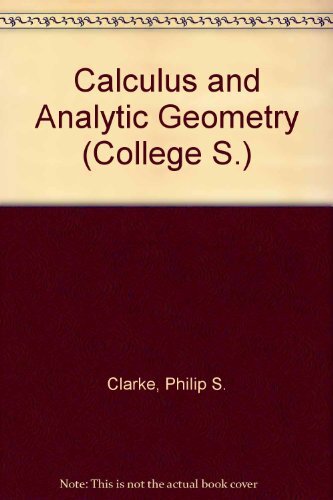 Calculus and analytic geometry - Clarke, Philip S - Paperback - Good ...