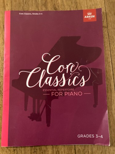 Core Classics, Grades 3-4 Essential Repertoire for Piano 9781786013071 ...