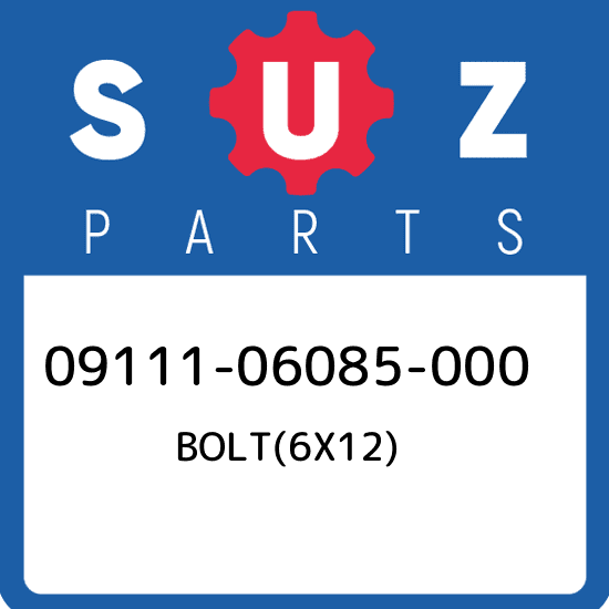 09111-06085-000 Suzuki Bolt(6x12) 0911106085000, New Genuine OEM Part ...