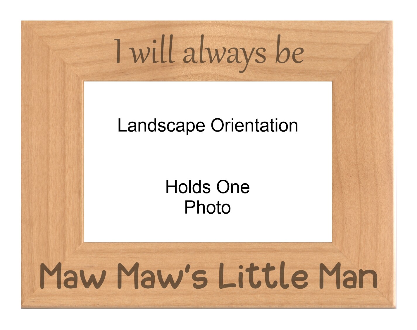Grandma Engraved Wood Picture Frame - I Will Always Be Maw Maw's Little ...