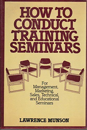 How to Conduct Training Seminars by Munson, Lawrence S. Hardback Book ...