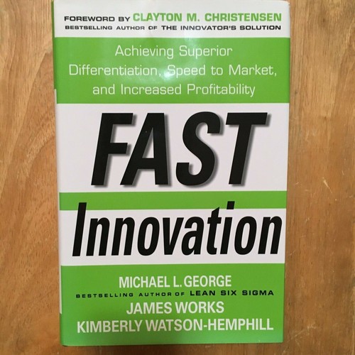 Fast Innovation : Achieving Superior Differentiation, Speed to Market ...