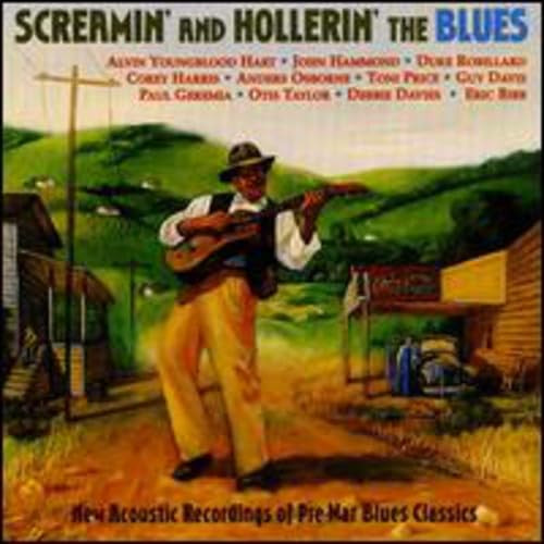 Various Artists - Screamin' and Hollerin' the Blues - Various Artists ...