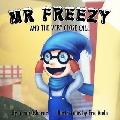MR Freezy and the Very Close Call by Glenn Osborne [Paperback] | eBay