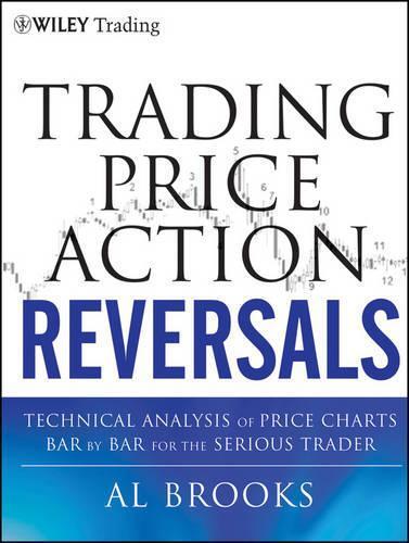 Al Brooks Trading Price Action Reversals (Hardback) Wiley Trading (UK ...