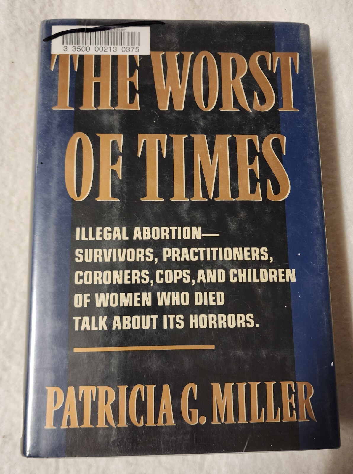 The Worst of Times Illegal Abortion 1993 Patricia Miller HCDJ First Ed ...