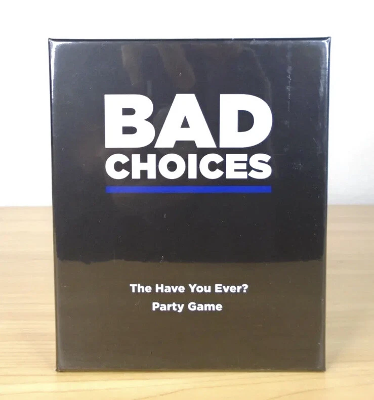 Bad Choices
