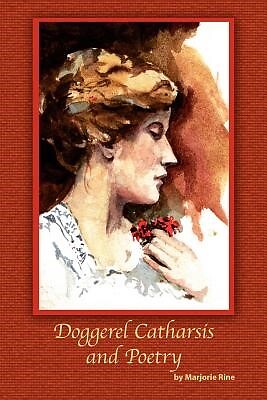 Doggerel Catharsis and Poetry by Rine, Marjorie -Paperback | eBay Australia