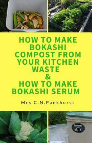 How to Make Bokashi Compost from Your Kitchen Waste & How to Make ...