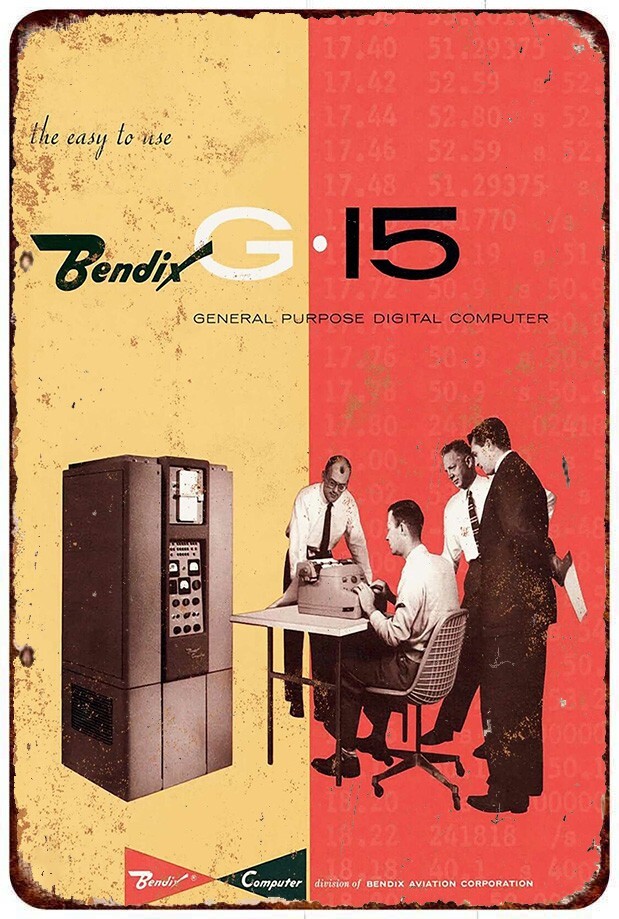 1955 Bendix G-15 Digital Computer Vintage Look Reproduction metal sign ...