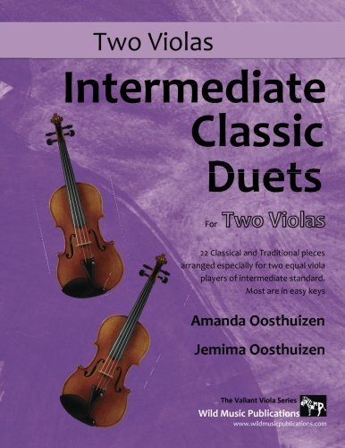 Intermediate Classic Duets for Two Violas : 22 Classical and ...