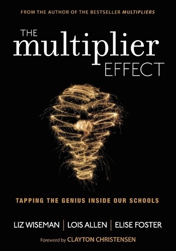 Elise Foster Liz Wiseman Lois N. All The Multiplier Effe (Paperback ...