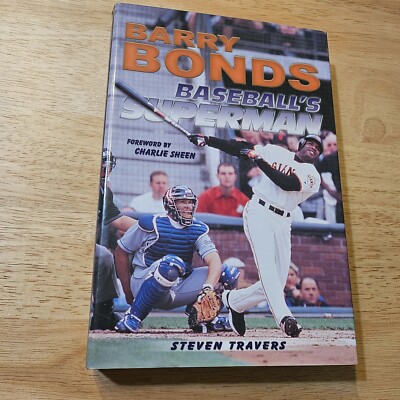 Barry Bonds: Baseball's Superman by Travers, Steven HC DJ very good ...