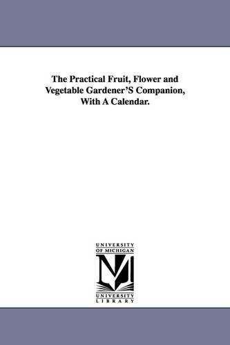 Patrick Neill The Practical Fruit, Flower and Vegetable Gardener'S ...