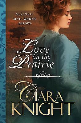 Love on the Prairie by Ciara Knight (2017, Trade Paperback) for sale ...