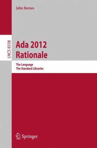 Lecture Notes in Computer Science Ser.: Ada 2012 Rationale : The ...