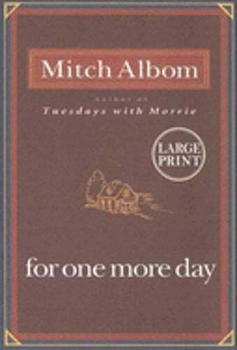 For One More Day Large Print Edition by Mitch Albom: New 9781401303297 ...