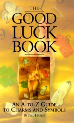 The Good Luck Book, Harris, Bill 9780517160961| eBay