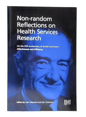 Alan Maynard / Non-random Reflections on Health Services Research On ...