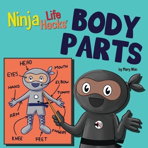 Mary Nhin Ninja Life Hacks BODY PARTS (Poche) Little Ninja Life Hacks ...