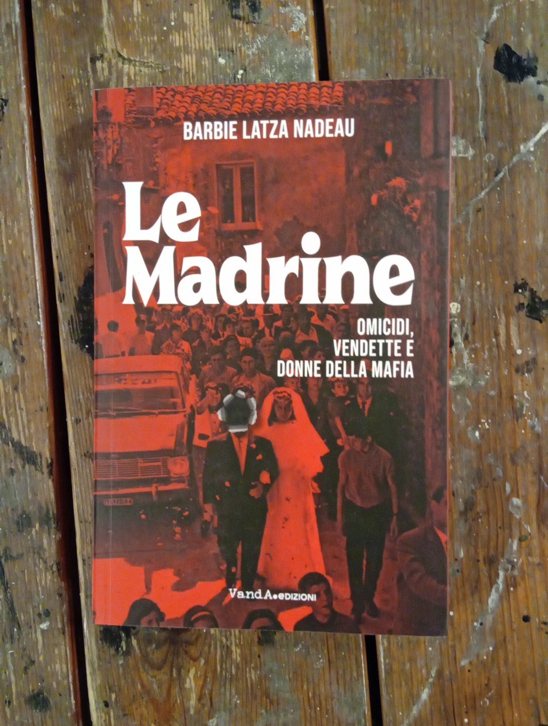 Barbie Latza Nadeau Le Madrine Omicidi, vendette e donne di mafia | eBay