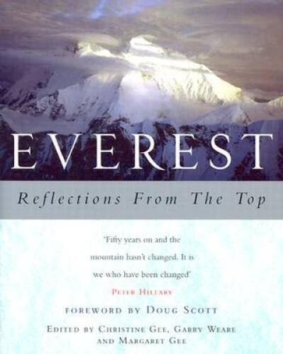 Everest: Reflections From the Top - Hardcover By Gee, Christine - VERY GOOD | eBay