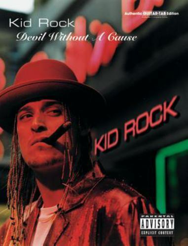Kid Rock -- Devil Without a Cause: Authentic Guitar TAB by Kid Rock ...