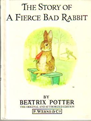 The Story of a Fierce Bad Rabbit Hardcover Beatrix. Potter ...