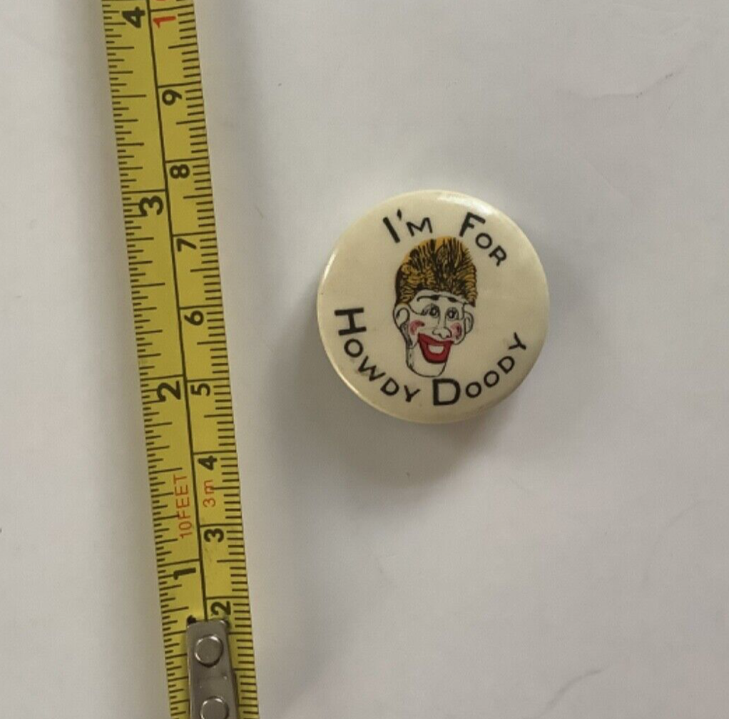 I’m For Howdy Doody Vintage Clown Button Metal Pin Rare 1950’s ...