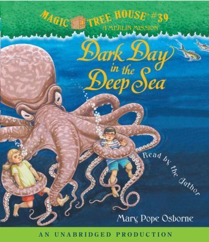 Magic Tree House Merlin Missions Ser.: Dark Day in the Deep Sea by Mary ...