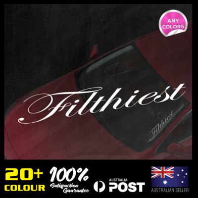 Filthiest Windscreen Decals 500x80mm JDM Stickers Vinyl Lower Car ...