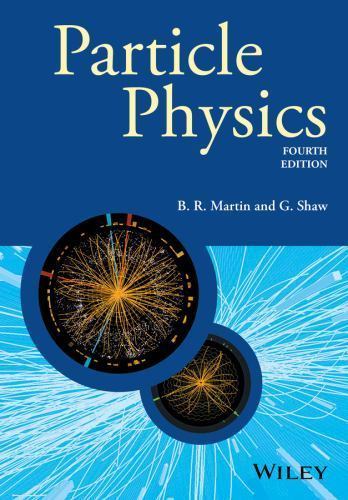 Manchester Physics Ser.: Particle Physics by Brian R. Martin and Graham ...
