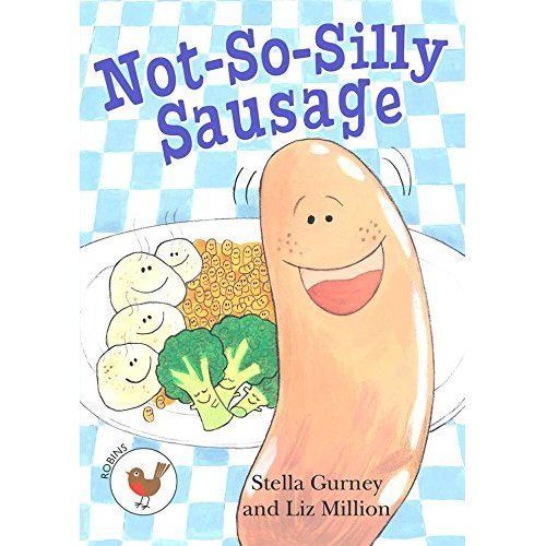 Robins: Not So Silly Sausage by Stella Gurney (2015, Paperback) for ...