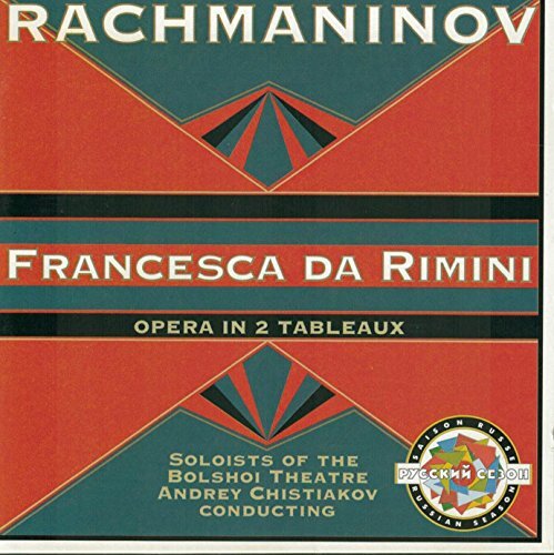 SERGEY RACHMANINOV ANDREY CHISTIAKOV - Rachmaninov: Francesca Da Rimini ...