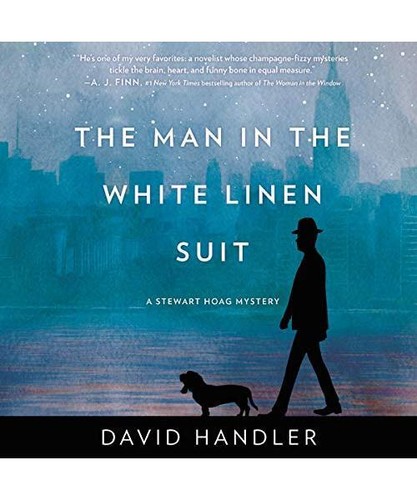 The Man in the White Linen Suit: A Stewart Hoag Mystery, David Handler ...
