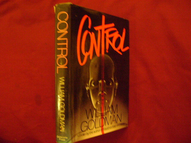 Goldman, William. Control. 1982. Important reference work. Very scarce ...