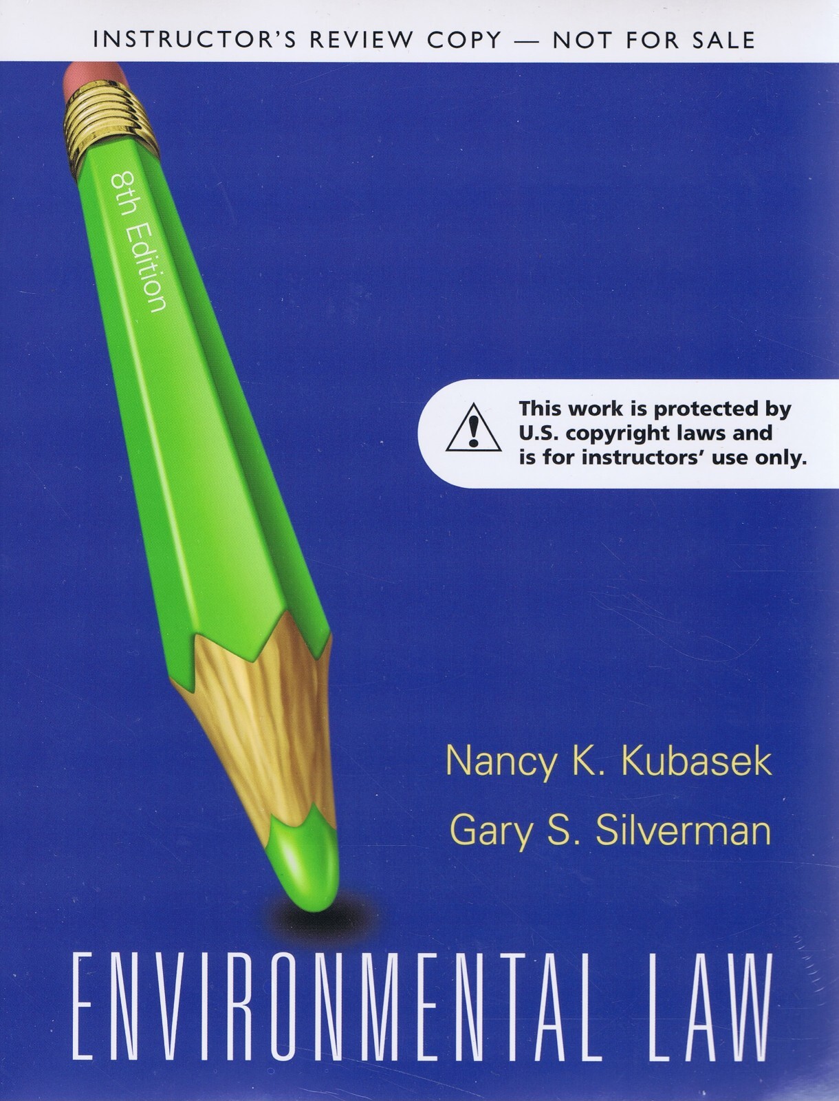 Environmental Law by Gary Silverman and Nancy Kubasek (2013, Trade ...