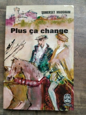 Somerset Maugham - Plus ça Change / Le Livre de Poche 1966 | eBay