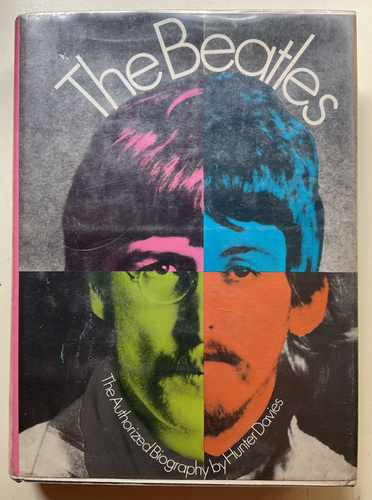 HUNTER DAVIES Beatles the Authorized Biography First Edition dust ...