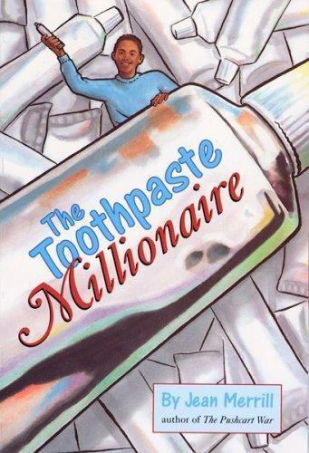 Toothpaste Millionaire by Jean Merrill (1999, Trade Paperback) for sale ...