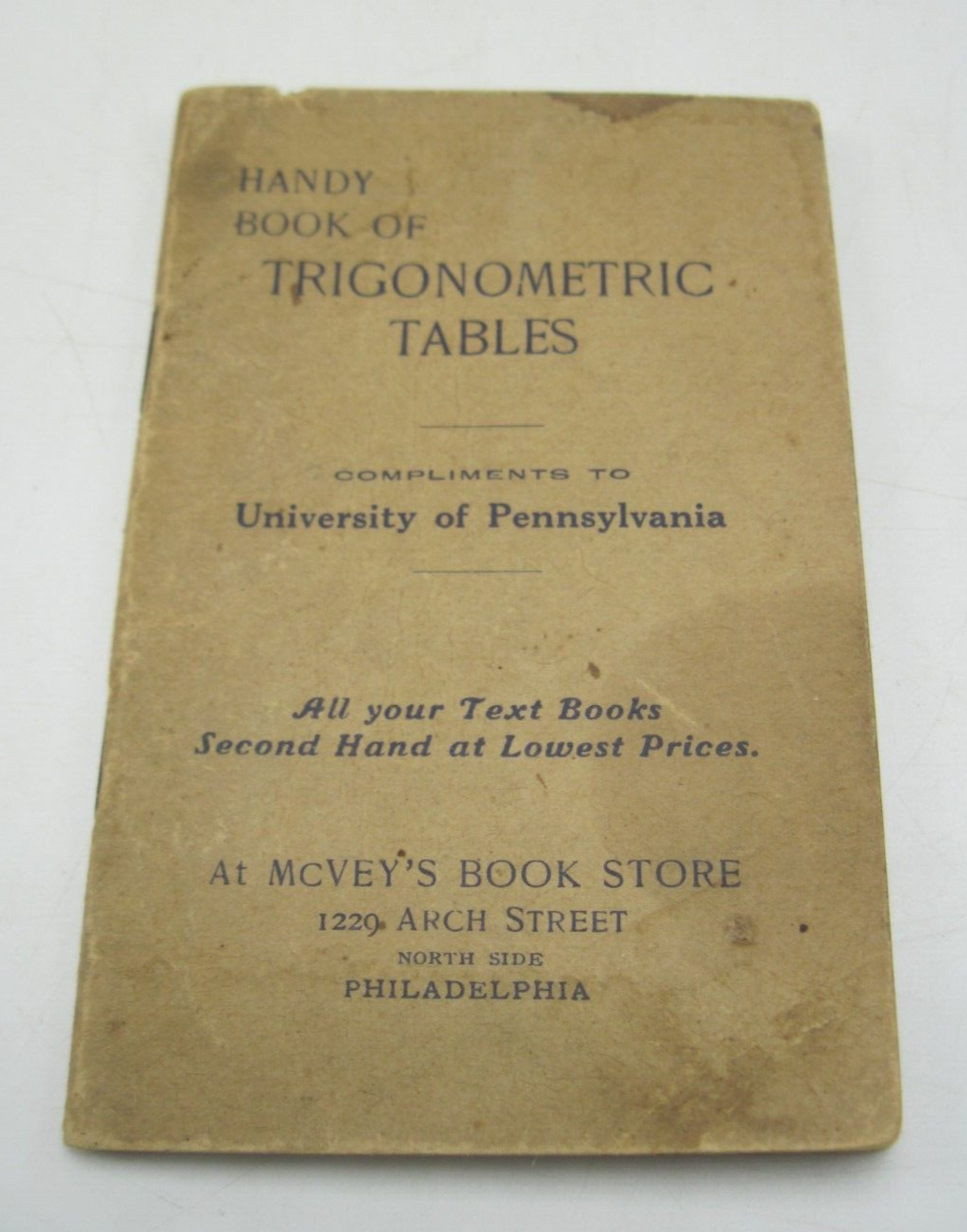 1899 Trigonometric Tables Booklet University of Pennsylvania McVey's ...