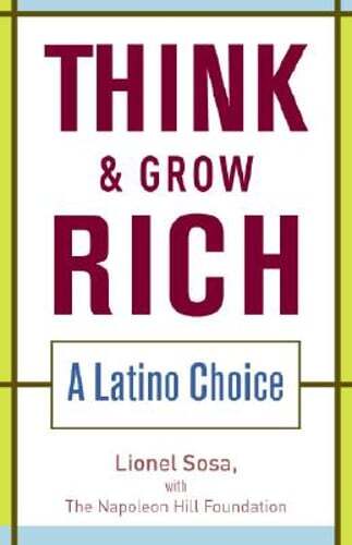 Think & Grow Rich: A Latino Choice by Lionel Sosa: Used 9780345485618| eBay