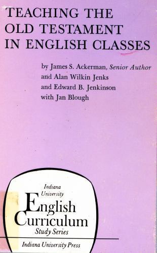English Curriculum Study Ser.: Teaching the Old Testament in English ...