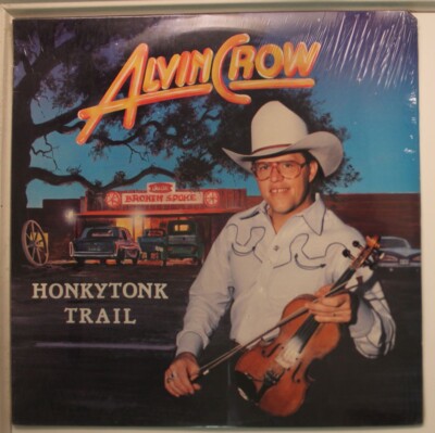 Alvin Crow LP Honkytonk Trail On Broken Gesprochene - Verpackt/Verpackt ...