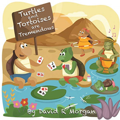 Turtles and Tortoises Are Tremendous - NEW David R Morgan 2020 ...