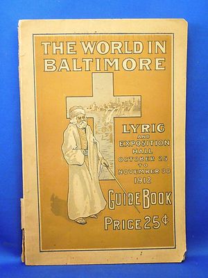Antique 1912 The World In Baltimore Guide Book Lyric and Exposition ...