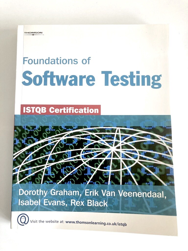 FOUNDATIONS OF SOFTWARE TESTING, ISTQB CERTIFICATION, Van Veenendaal ...