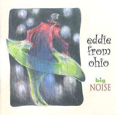 Big Noise by Eddie from Ohio (CD, 1998) for sale online | eBay Australia